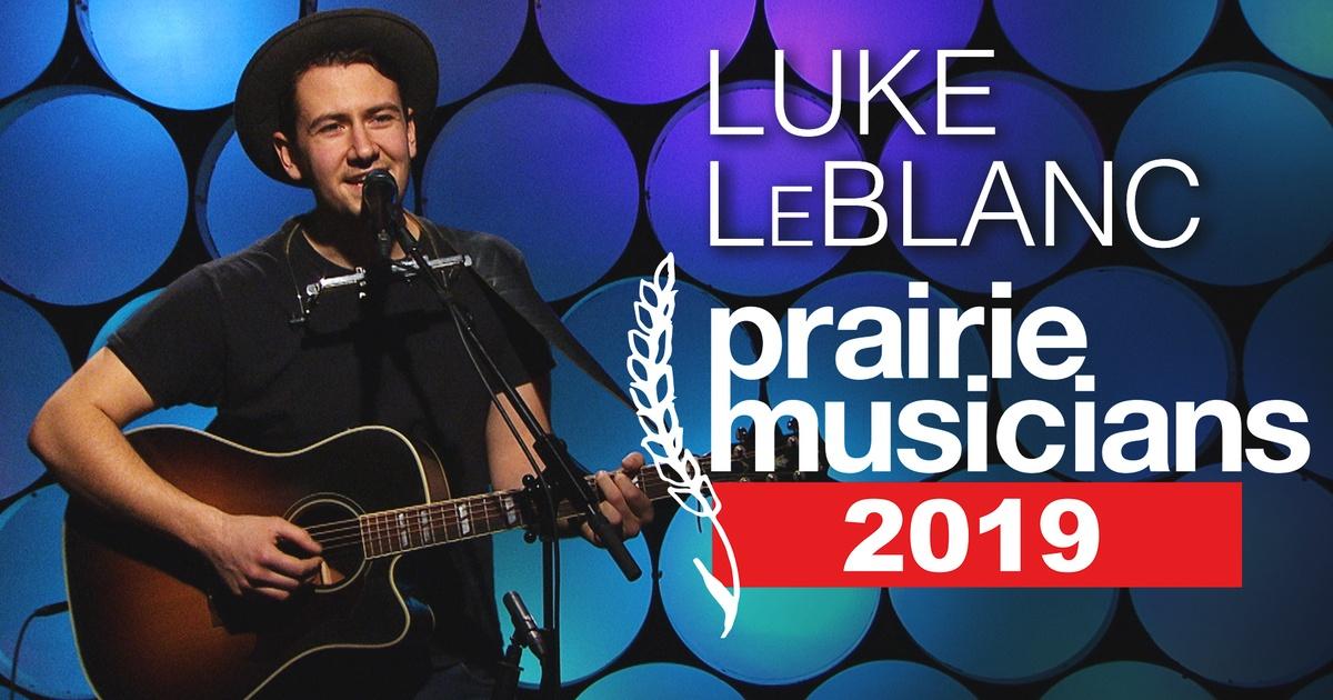 Prairie Musicians | Luke LeBlanc | Season 2019 | PBS