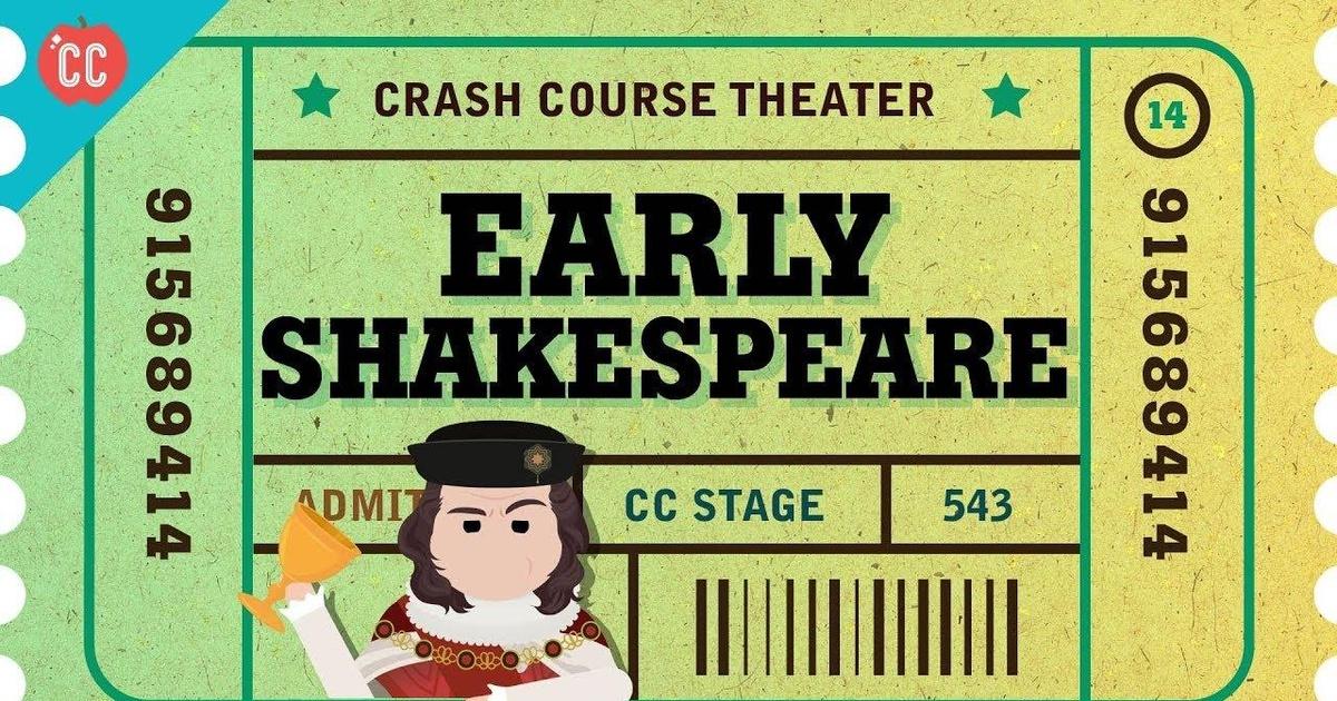 Crash Course Theater | Straight Outta Stratford-Upon-Avon – Shakespeare ...