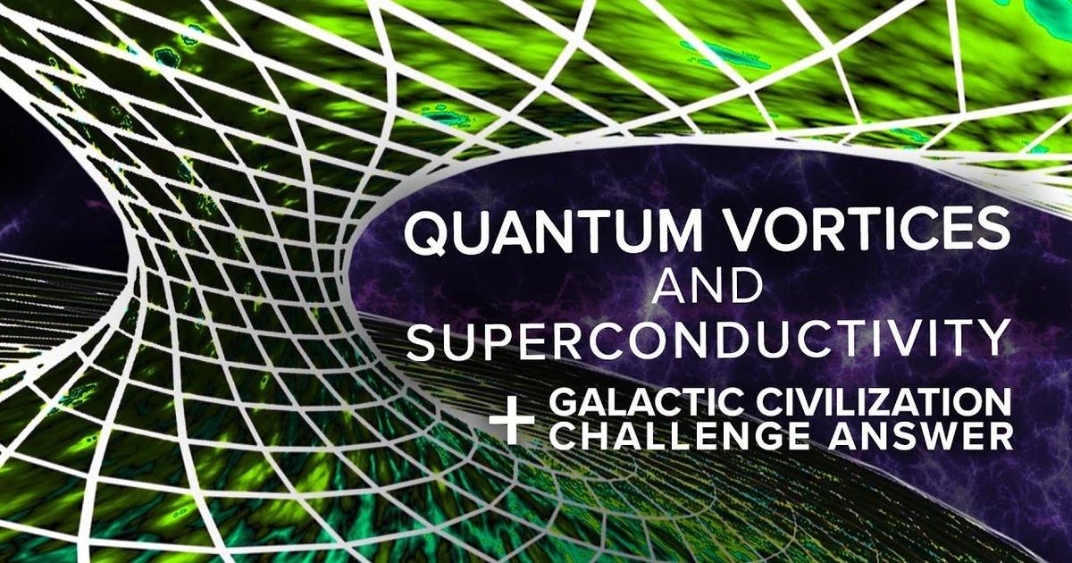 PBS Space Time | Quantum Vortices and Superconductivity + Challenge ...