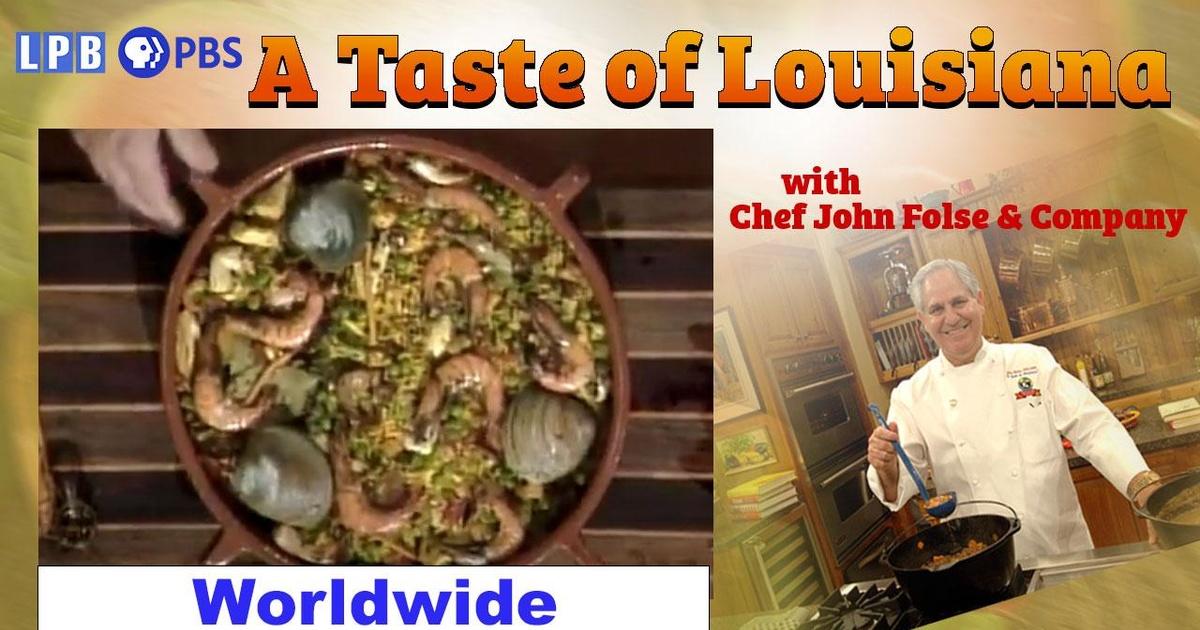 A Taste of Louisiana with Chef John Folse & Co. | Louisiana Cooking ...