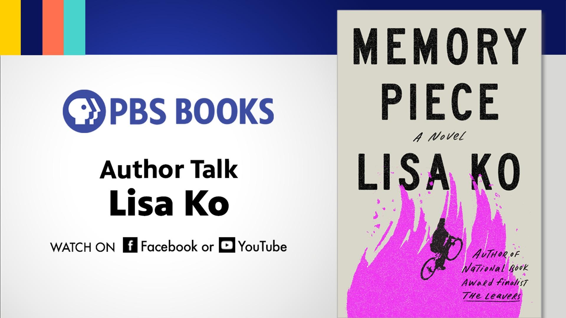 “Memory Piece” Author Talk with Lisa Ko | PBS Books | THIRTEEN - New ...
