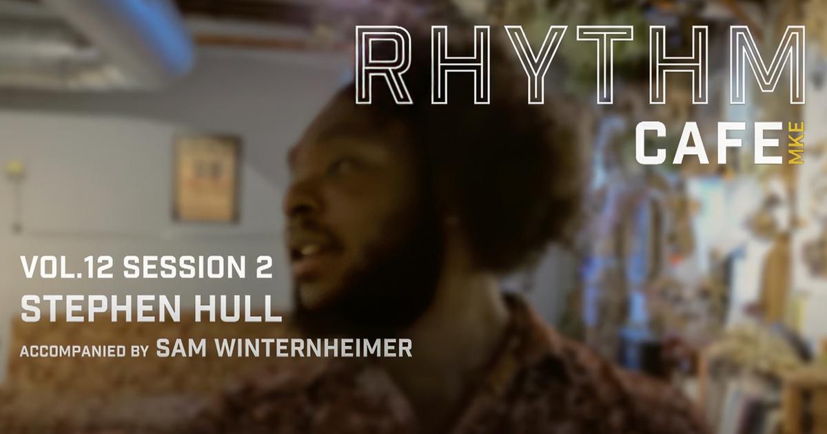 Rhythm Cafe MKE | Stephen Hull- VOL12 - Ain't Nobody's Business ...