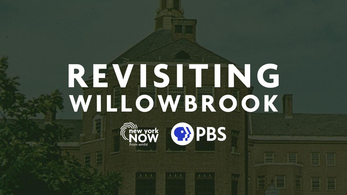 Revisiting Willowbrook | New York NOW | THIRTEEN - New York Public Media