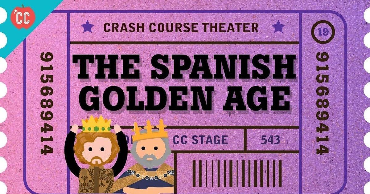 Crash Course Theater | The Spanish Golden Age | Episode 19 | PBS