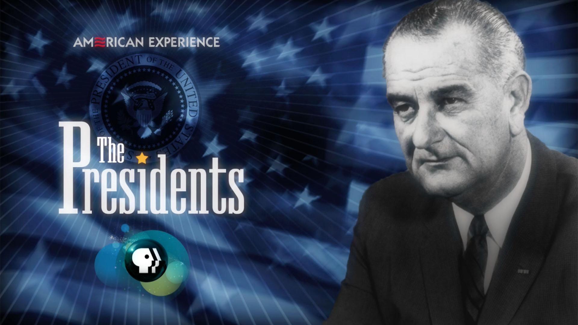 The Presidents 2016: LBJ | American Experience | WLIW
