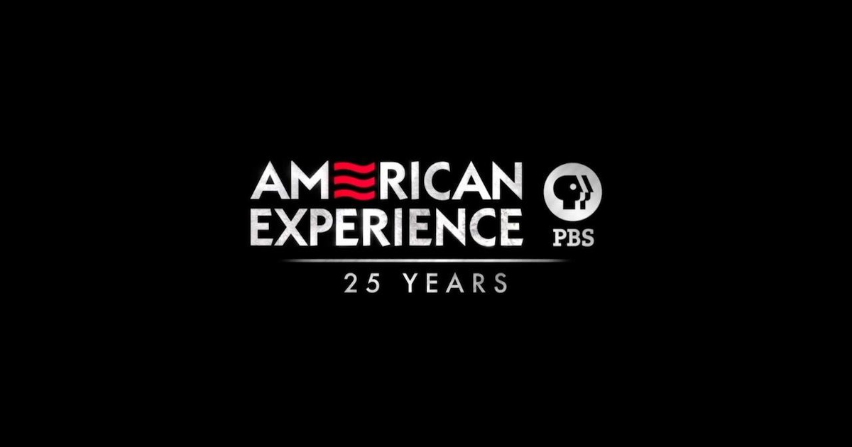American Experience | AMERICAN EXPERIENCE's 25th Anniversary | PBS