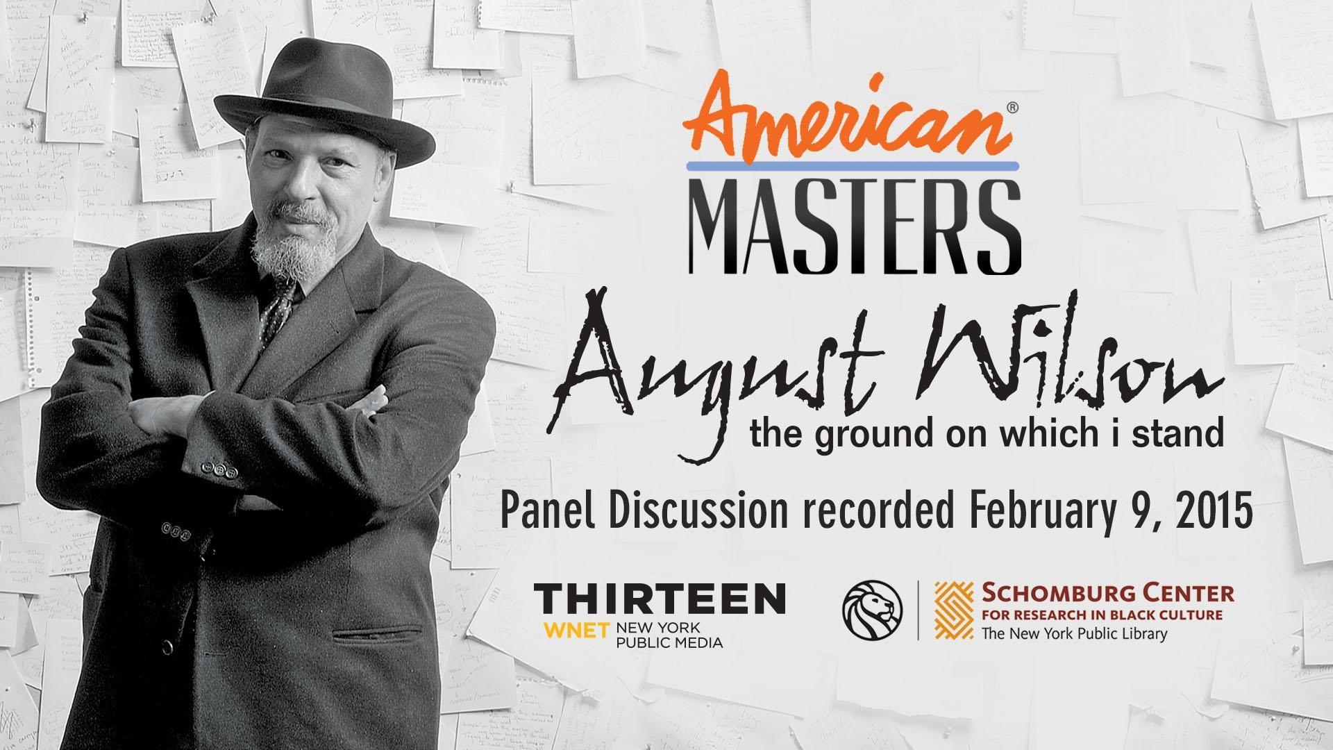 August Wilson: The Ground on Which I Stand, Panel Discussion | American ...