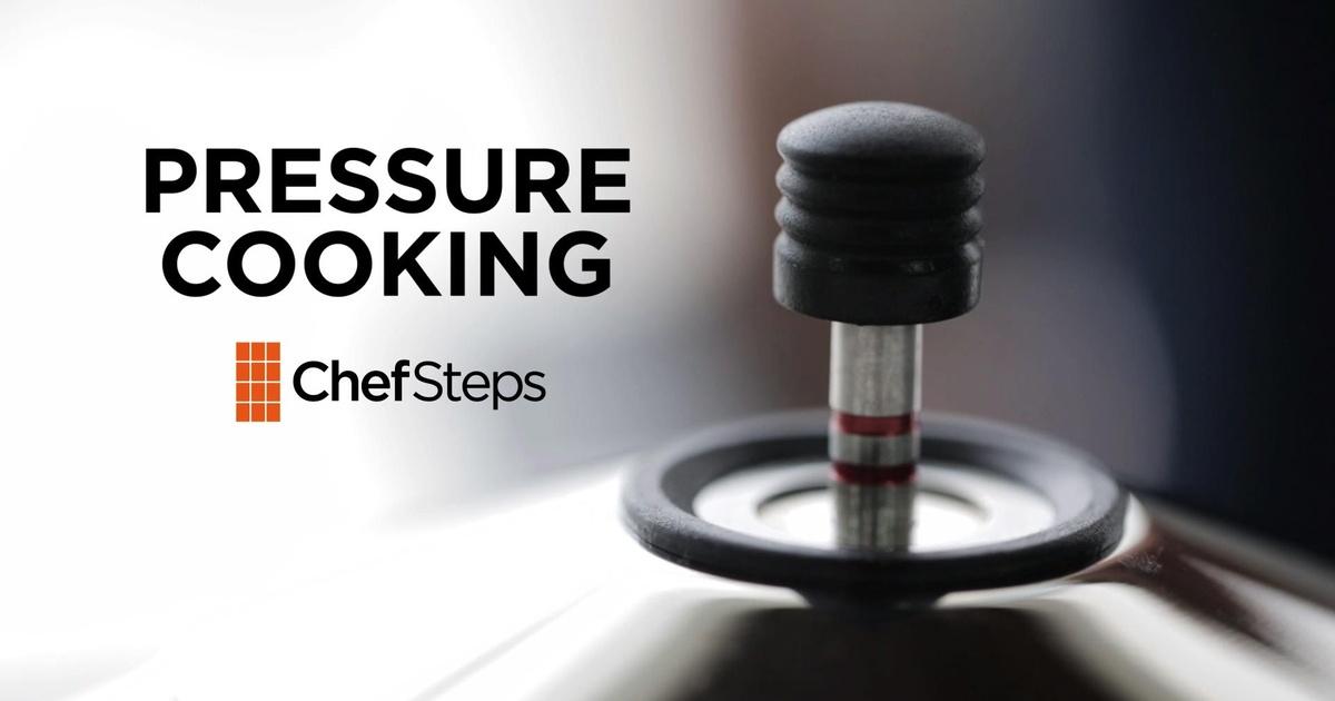 ChefSteps | Pressure Cookers | Season 2015 | Episode 2 | PBS