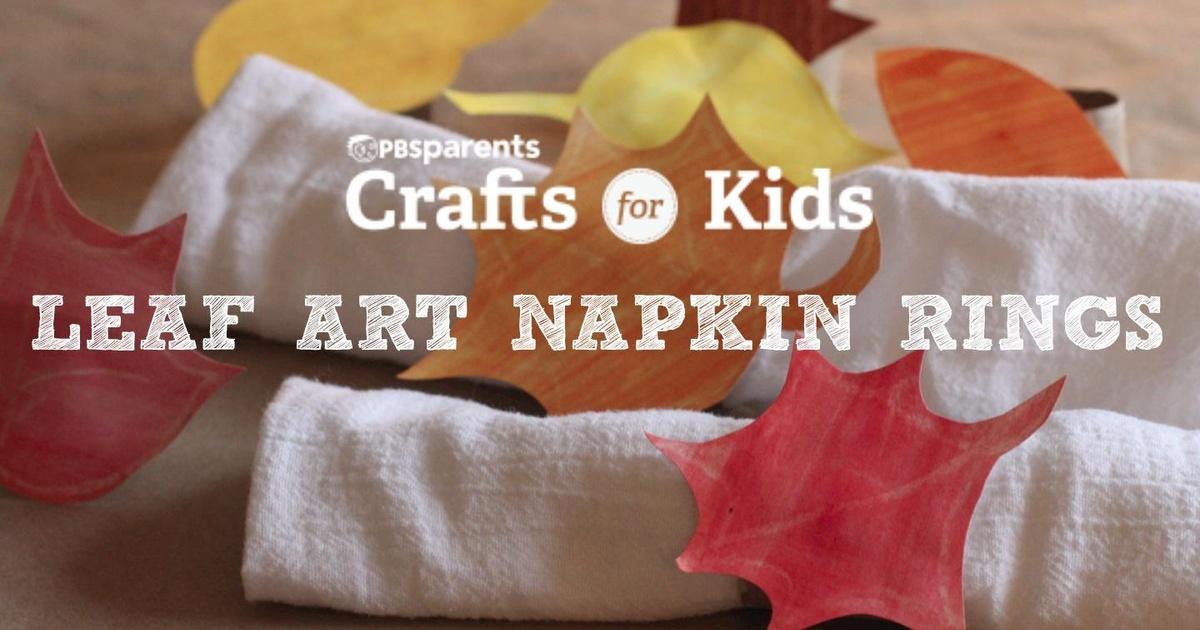 Crafts for Kids | Leaf Art Napkin Rings | Season 1 | Episode 71 | PBS
