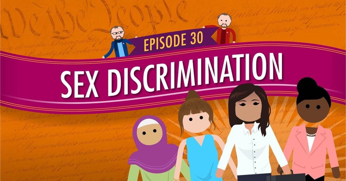 Crash Course Government and Politics | Sex Discrimination: Crash Course ...