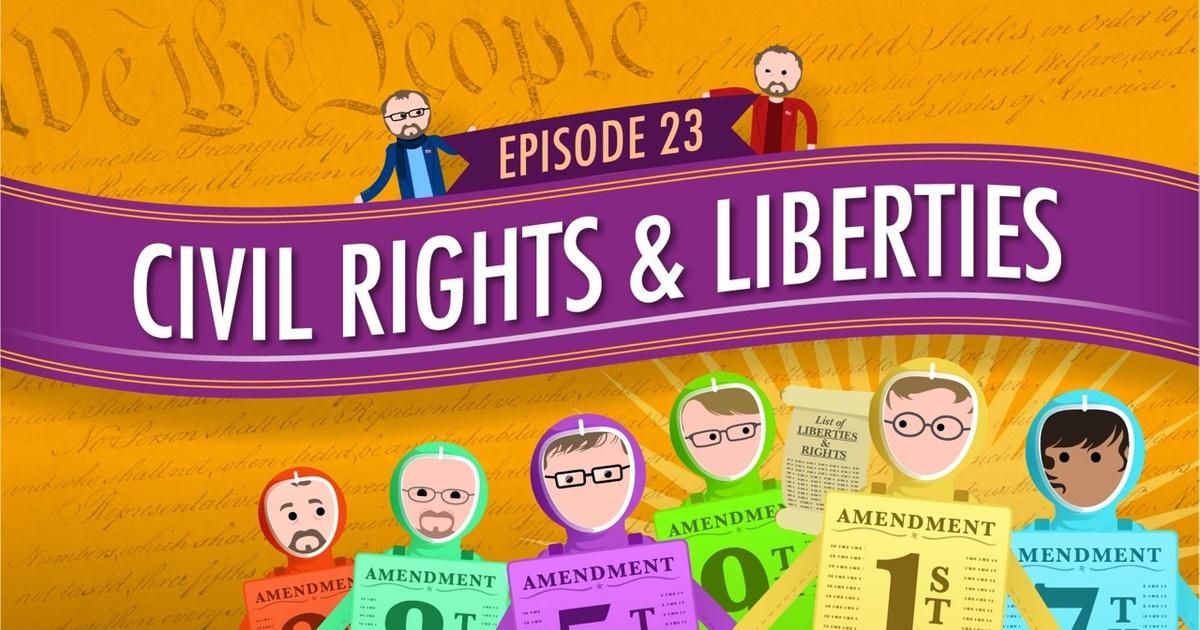 Crash Course Government and Politics | Civil Rights & Liberties: Crash ...