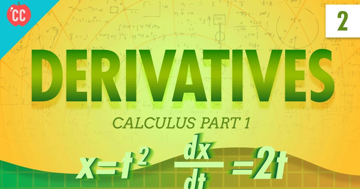 Crash Course Physics | Derivatives: Crash Course Physics #2 | Episode 2 ...