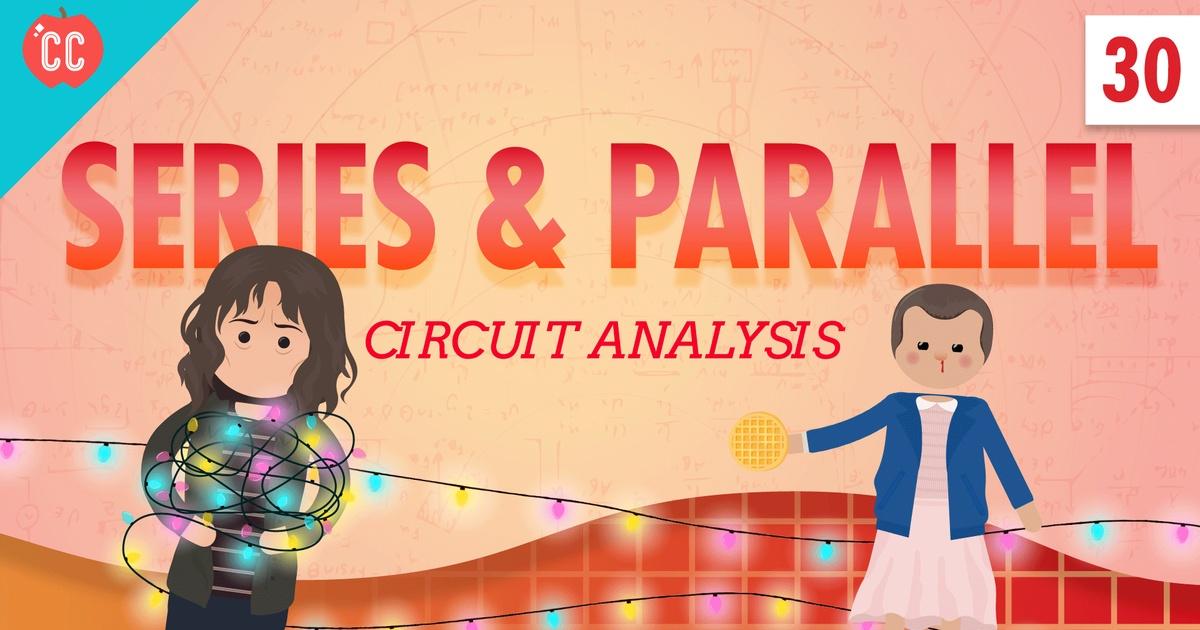 Crash Course Physics | Circuit Analysis: Crash Course Physics #30 ...