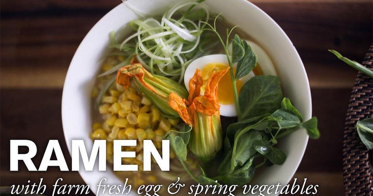 Farm to Table Family | Ramen with Farm Fresh Egg & Spring Vegetables ...