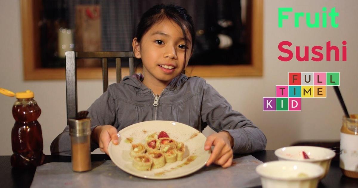 Full-Time Kid | Fruit Sushi | PBS