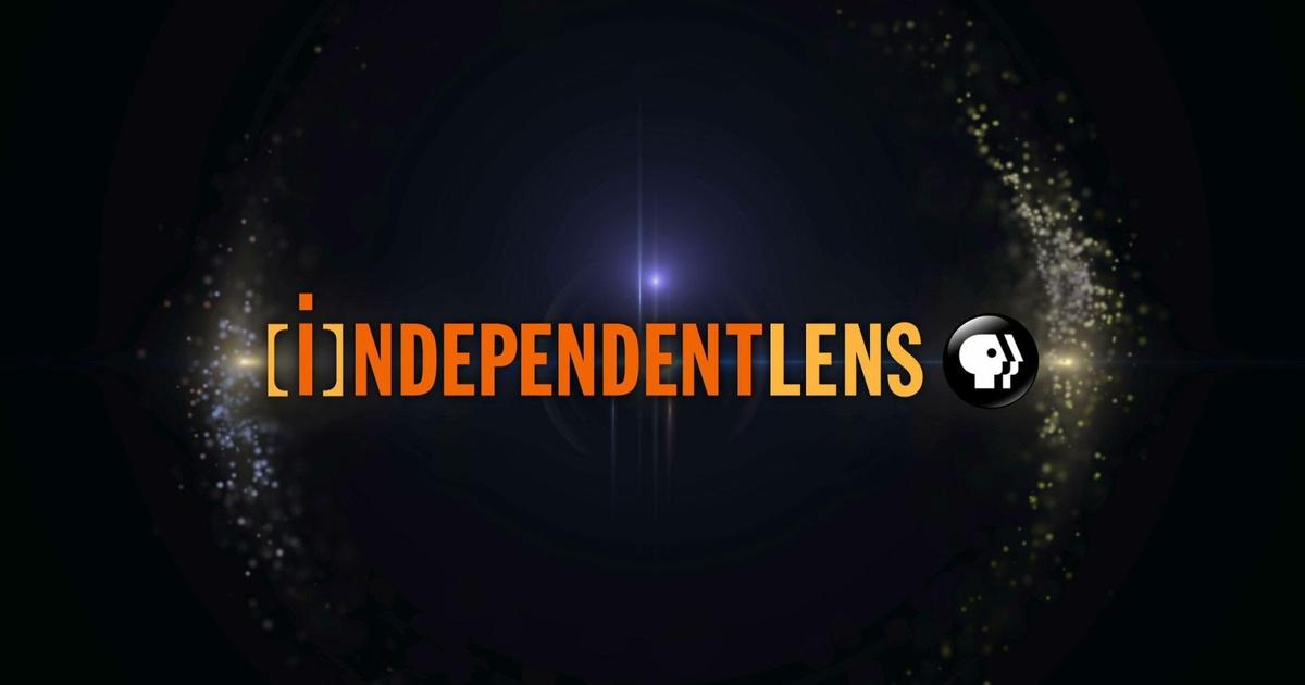 Independent Lens | Get Ready for a New Season of Independent Lens ...