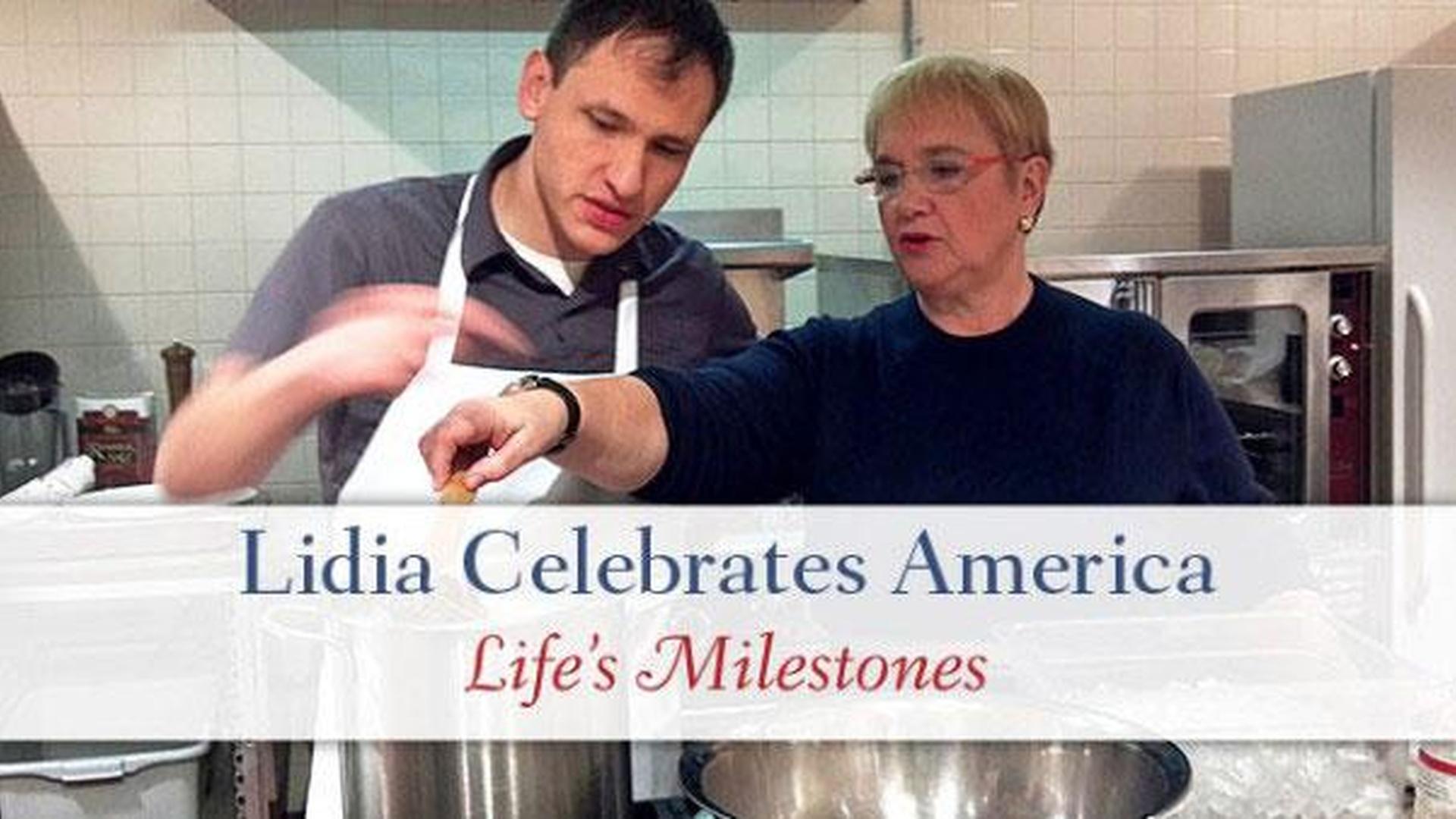 Life's Milestones - Preview | Lidia Celebrates America | NJ PBS