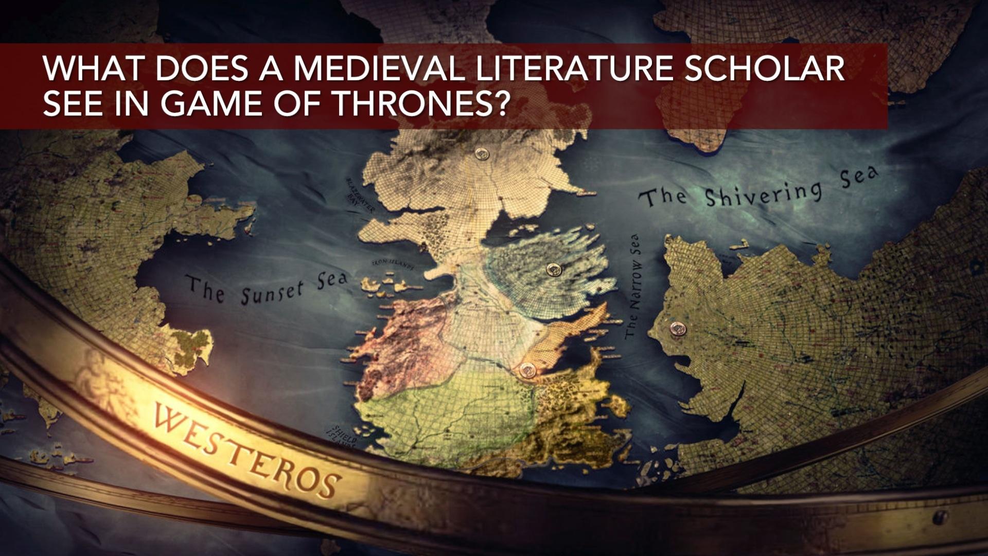 What does a medieval lit scholar see in 'Game of Thrones?' | PBS ...