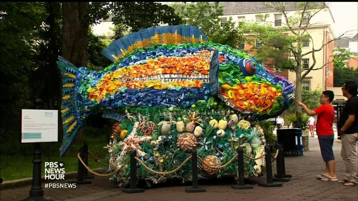 Turning plastic ocean pollution into sea-saving art | PBS NewsHour ...