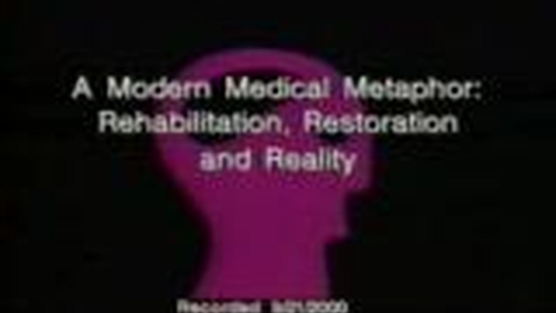 A Modern Medical Metaphor: Rehabilitation, Restoration,... | The Open ...