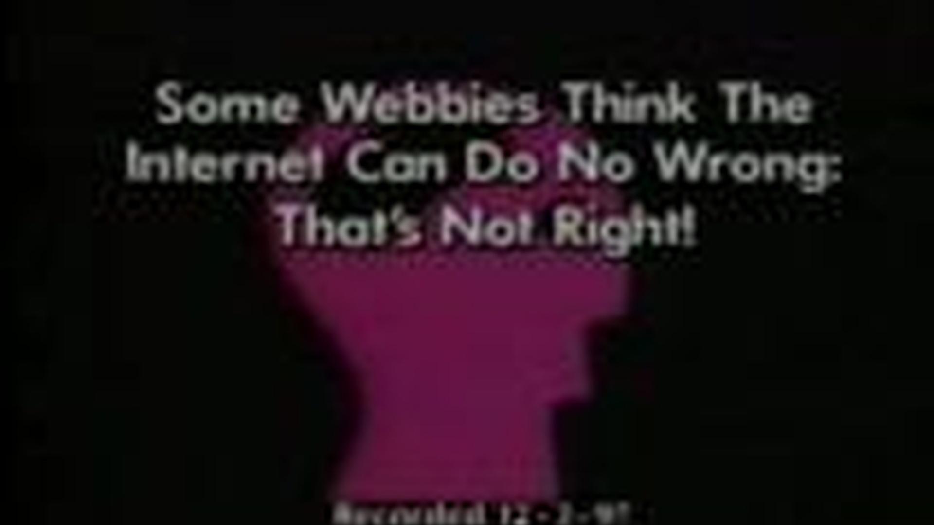 Some Webbies Think the Internet Can Do No Wrong --That's... | The Open ...