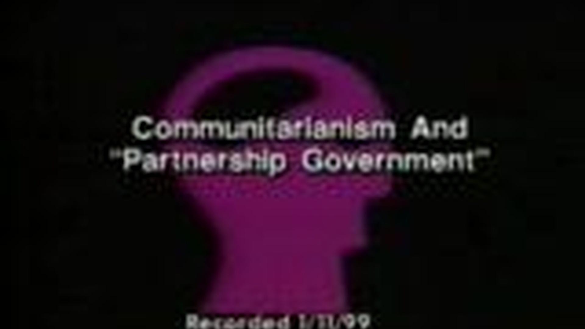 Communitarianism and Partnership Government | The Open Mind | THIRTEEN ...