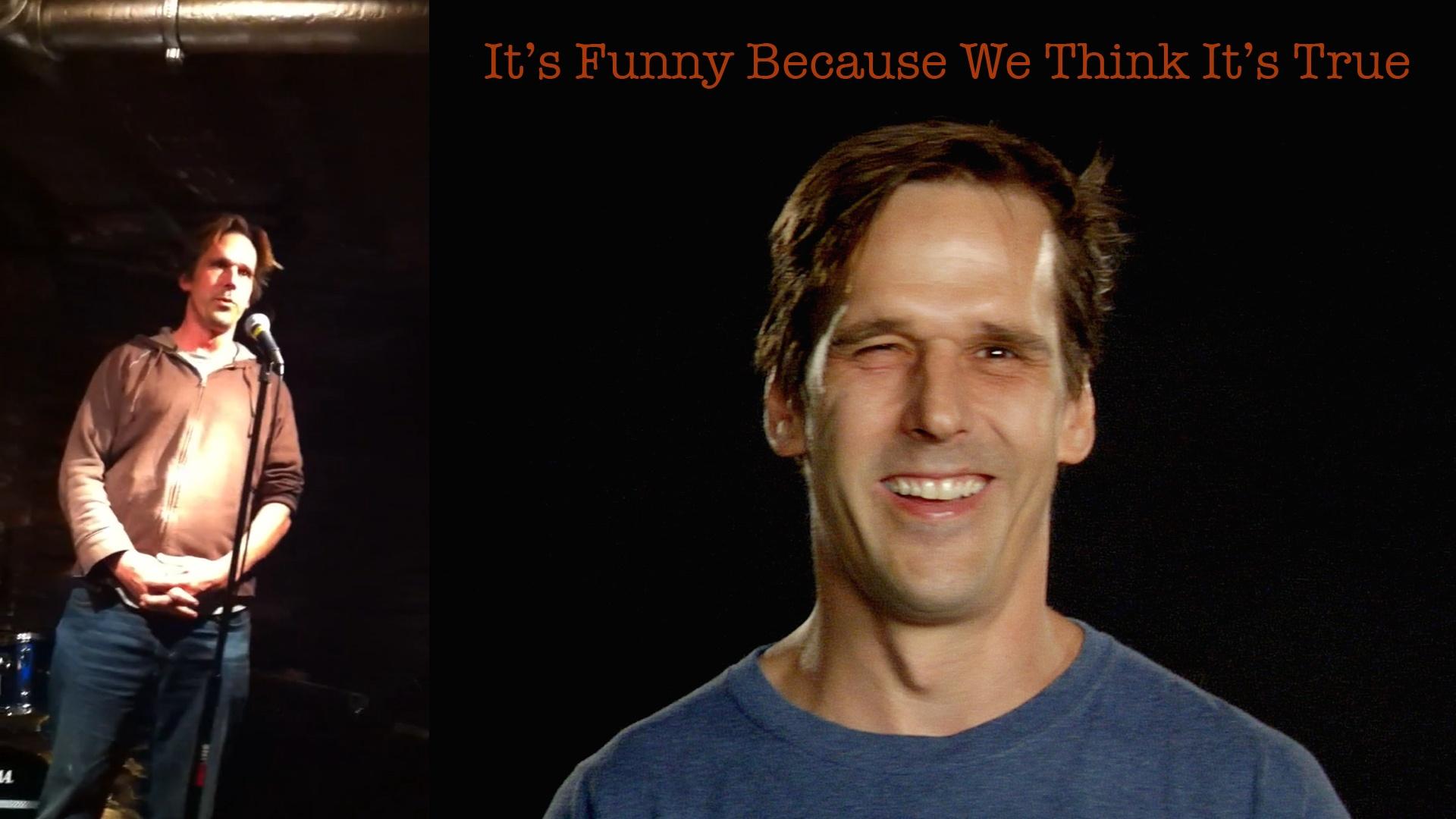 Robert Lynch: It's Funny Because We Think It's True | Secret Life of ...
