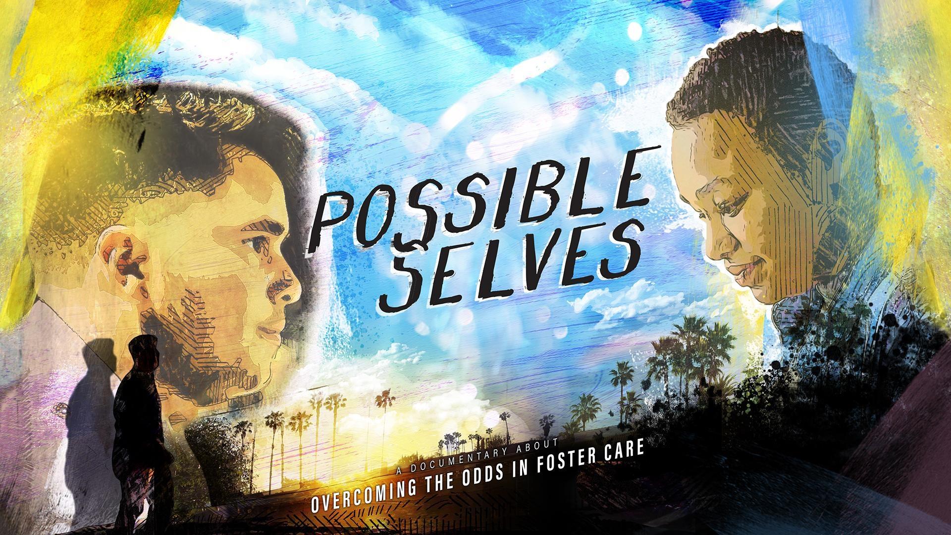 Possible Selves: Overcoming the Odds in Foster Care: Possible Selves ...