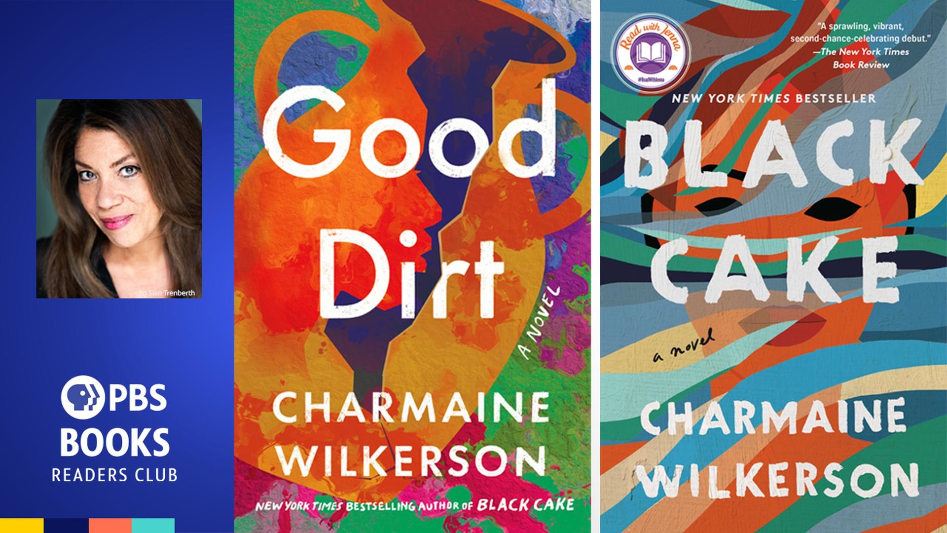 PBS Books Readers Club | Ep. 202: Good Dirt & Black Cake | Charmaine Wilkerson | PBS Books ...