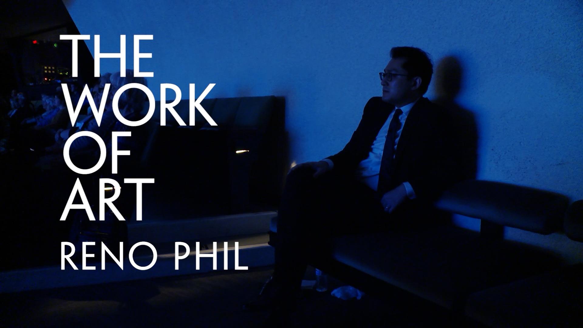 Reno Phil | The Work of Art | ALL ARTS