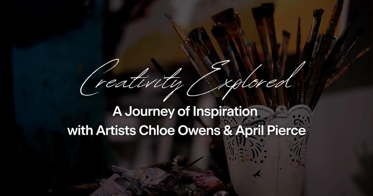 Creativity Explored - Journey of Inspiration with Chloe Owens & April Pierce | Creativity ...