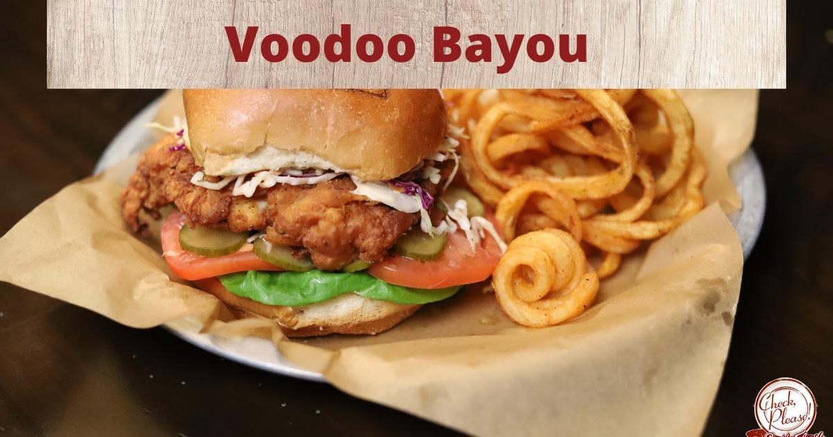 Check Please! South Florida | Voodoo Bayou | Check, Please South ...