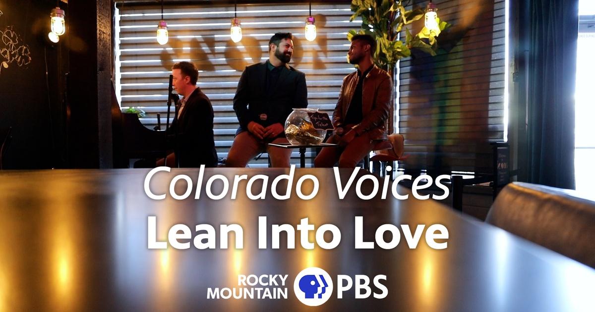 Colorado Voices | Colorado Voices: Lean into Love | Season 2 | PBS