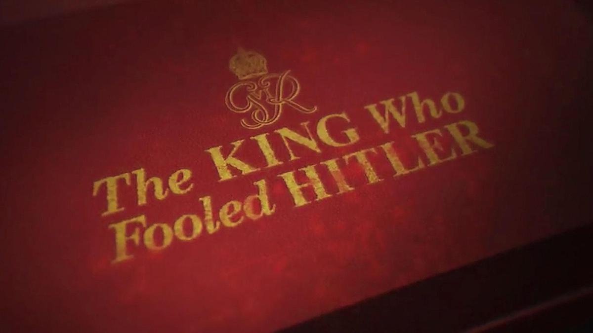 The King Who Fooled Hitler | The King Who Fooled Hitler | THIRTEEN ...