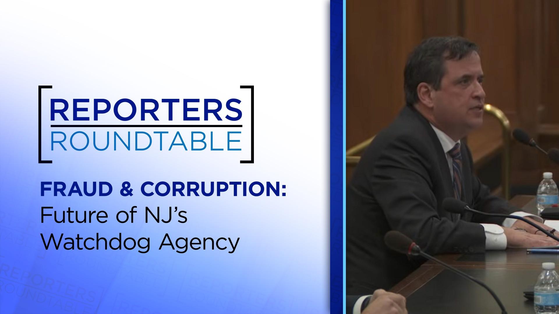 Fraud & Corruption: Future of NJ's Watchdog Agency | Reporters ...