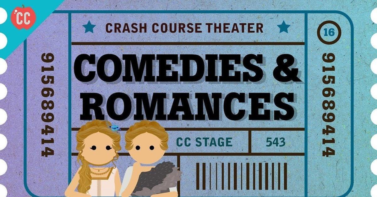Crash Course Theater | Comedies, Romances, and Shakespeare's Heroines ...