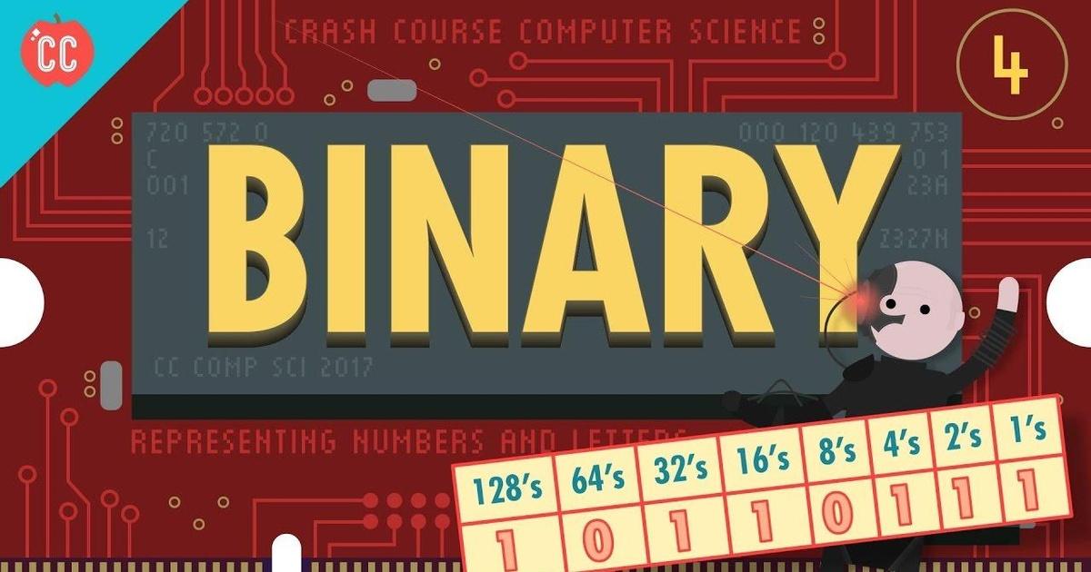 Crash Course Computer Science | Representing Numbers + Letters with ...