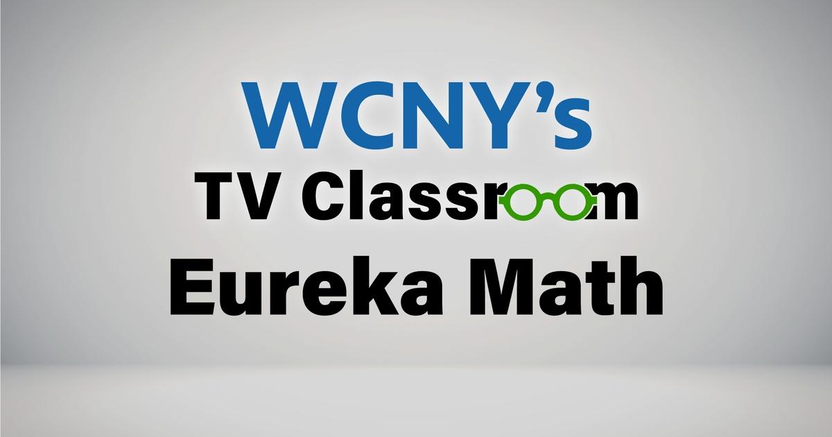 WCNY TV Classroom | Eureka Math 4: 207 | Season 1 | Episode 322 | PBS