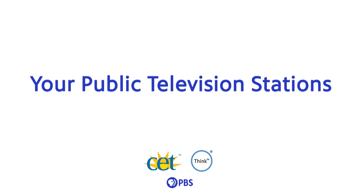 CET & ThinkTV Present | PBS