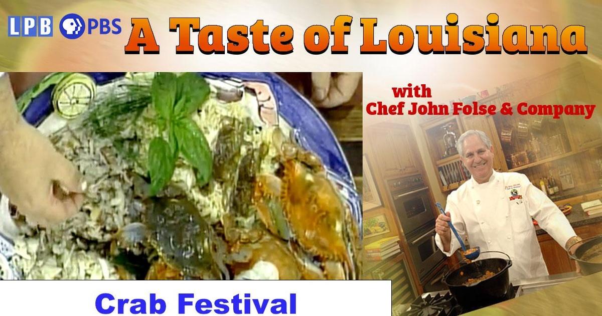 A Taste of Louisiana with Chef John Folse & Co. | Crab Festival ...