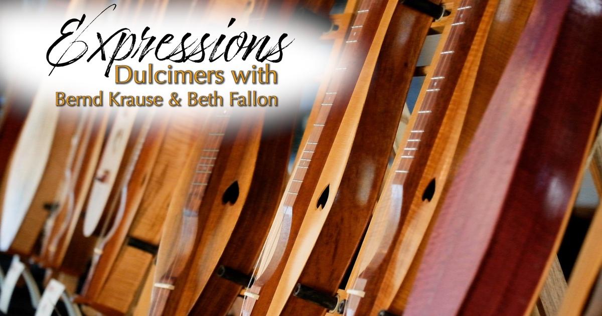 Expressions | Dulcimers with Bernd Krause and Beth Fallon | Season 15 ...