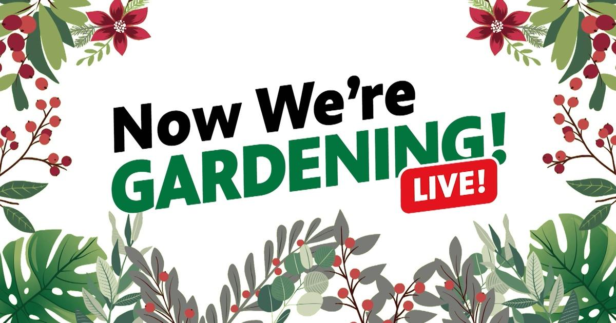 Now We’re Gardening LIVE! | PBS