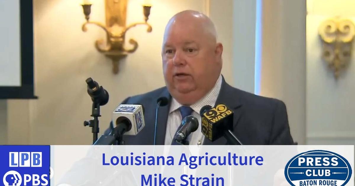 Press Club | Mike Strain | Louisiana Agriculture | 04/25/2022 | Season ...
