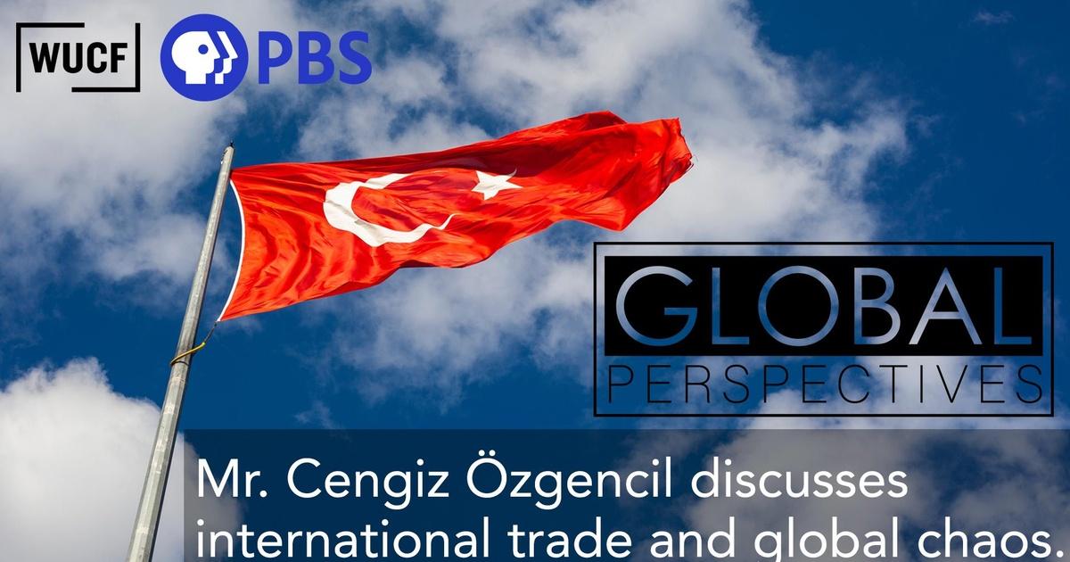 Global Perspectives | Mr. Cengiz Özgencil | Season 2020 | Episode 9 | PBS