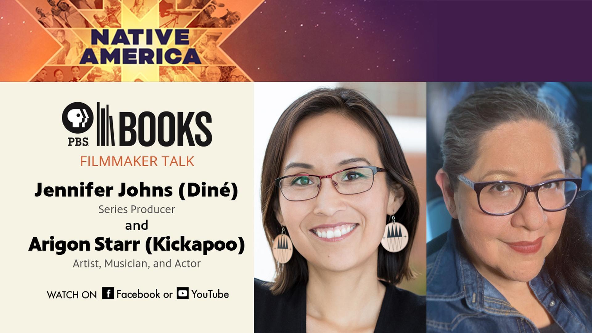 Filmmaker Talk with Jennifer Johns and Arigon Starr | PBS Books ...