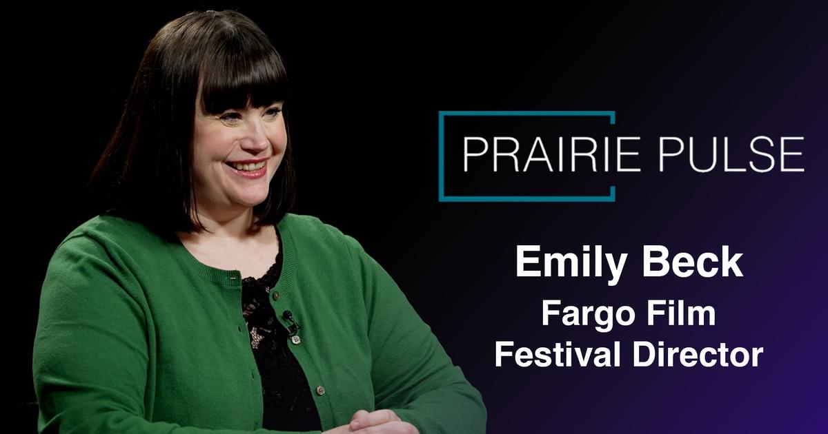 Prairie Pulse | Prairie Pulse: Emily Beck and Fargo Film Festival ...