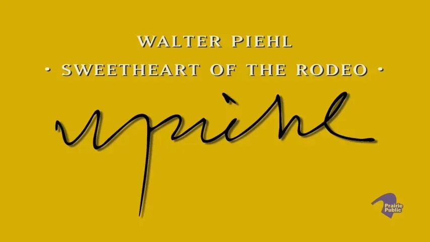 Walter Piehl: Sweetheart of the Rodeo | PBS