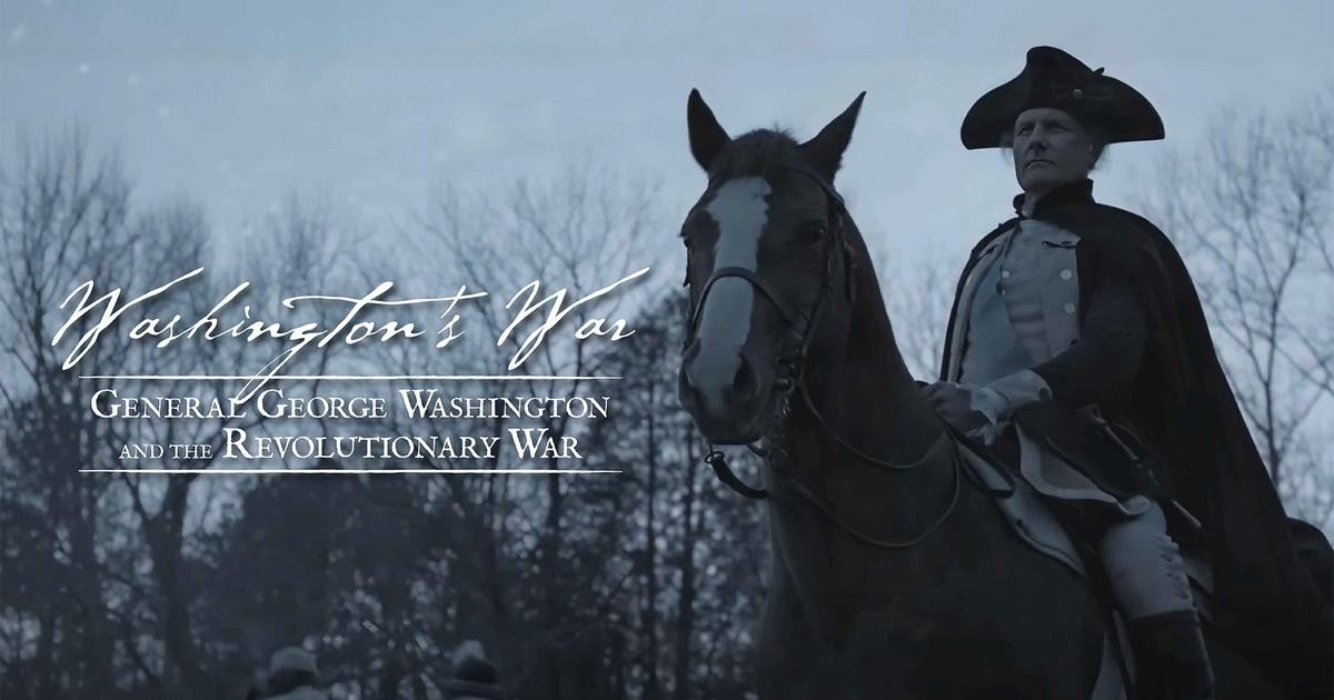 Washington's War: General George Washington and the Revolutionary War | PBS