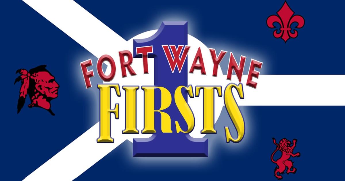 Fort Wayne Firsts | PBS