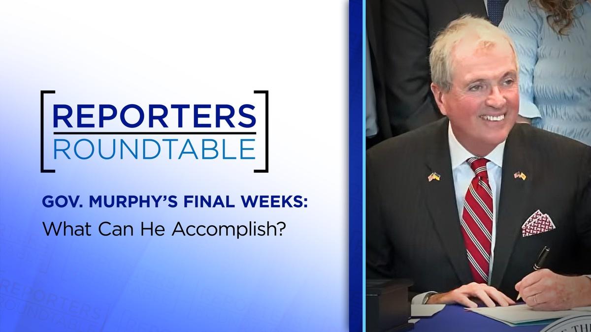 Gov. Murphy’s Final Weeks: What Can He Accomplish? | Reporters ...